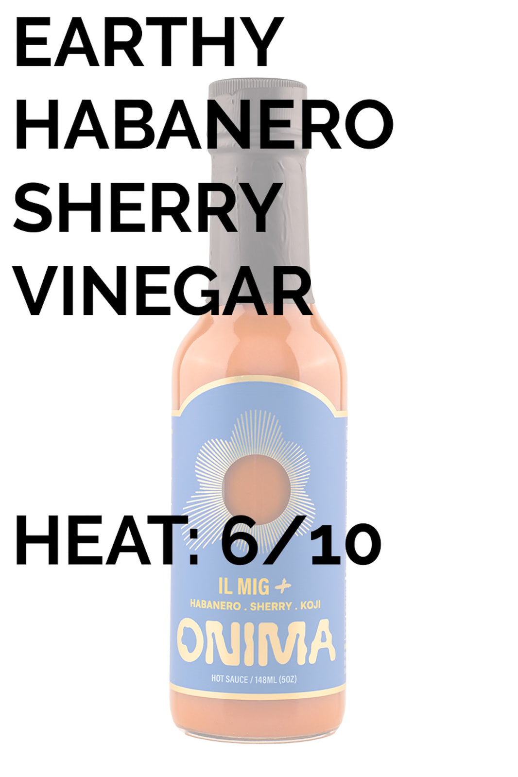 Onima IL MIG + Hot Sauce | HEATONIST